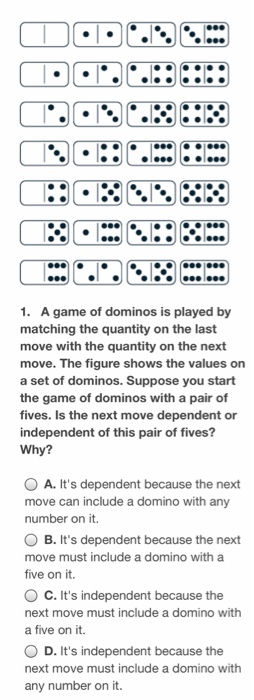 Solved 1. A game of dominos is played by matching the | Chegg.com