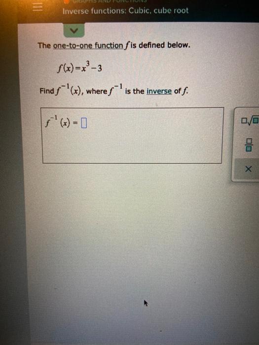 Solved Inverse Functions Cubic Cube Root The One To One