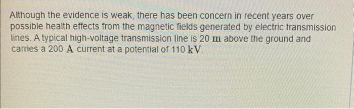 Solved Although the evidence is weak, there has been concern | Chegg.com