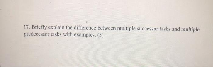 Solved 17. Briefly explain the difference between multiple | Chegg.com
