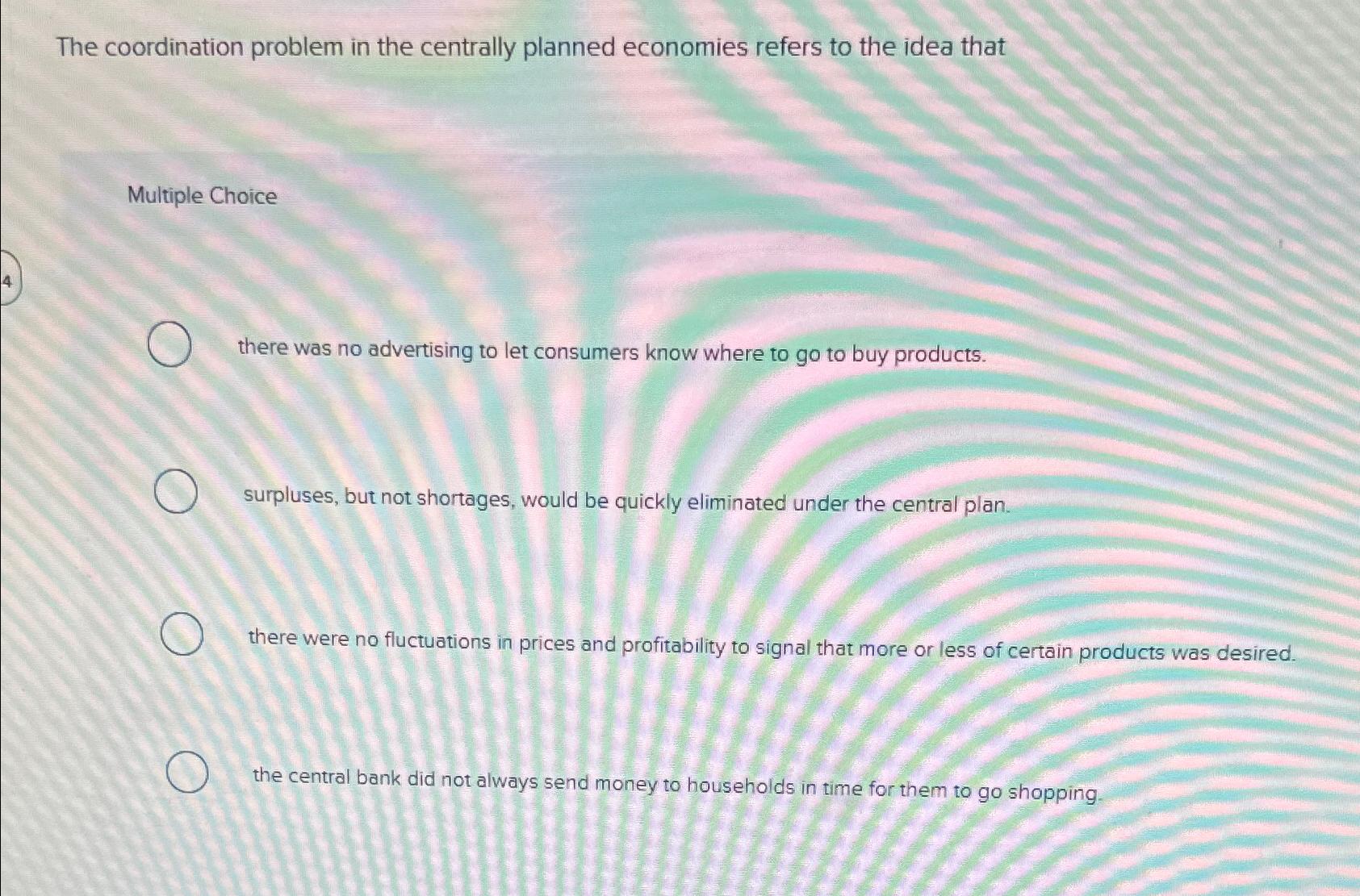 Solved The coordination problem in the centrally planned | Chegg.com