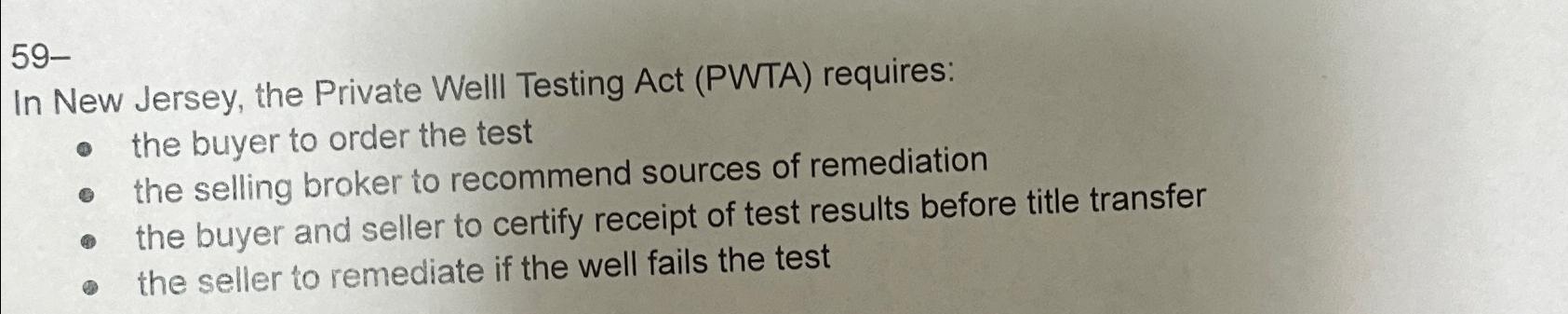 Solved 59-In New Jersey, the Private WellI Testing Act | Chegg.com