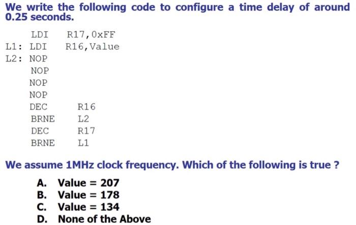 Solved We write the following code to configure a time delay | Chegg.com