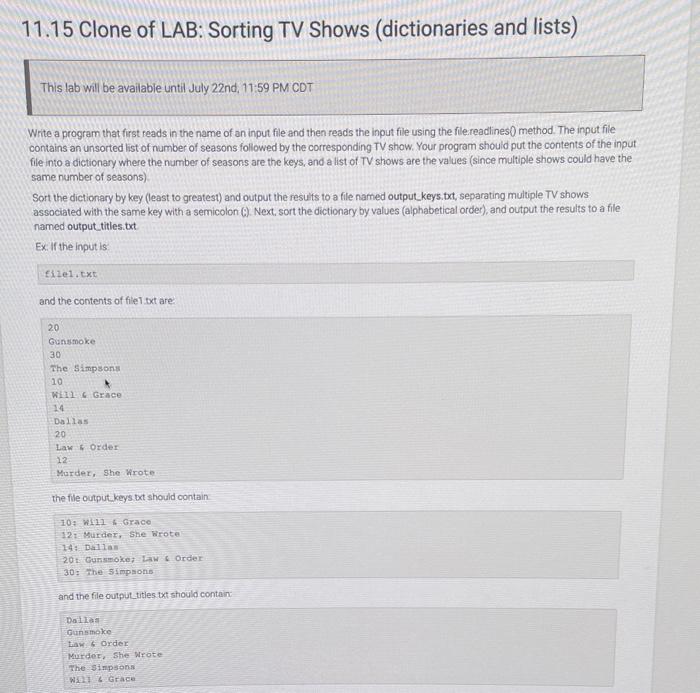 Solved 11.15 Clone of LAB: Sorting TV Shows (dictionaries | Chegg.com