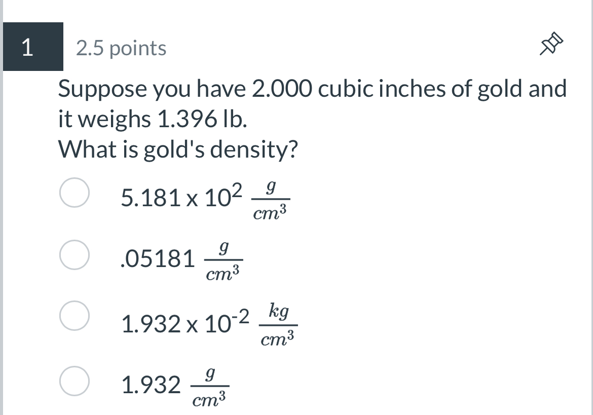 Solved 12.5 ﻿pointsSuppose you have 2.000 ﻿cubic inches of | Chegg.com