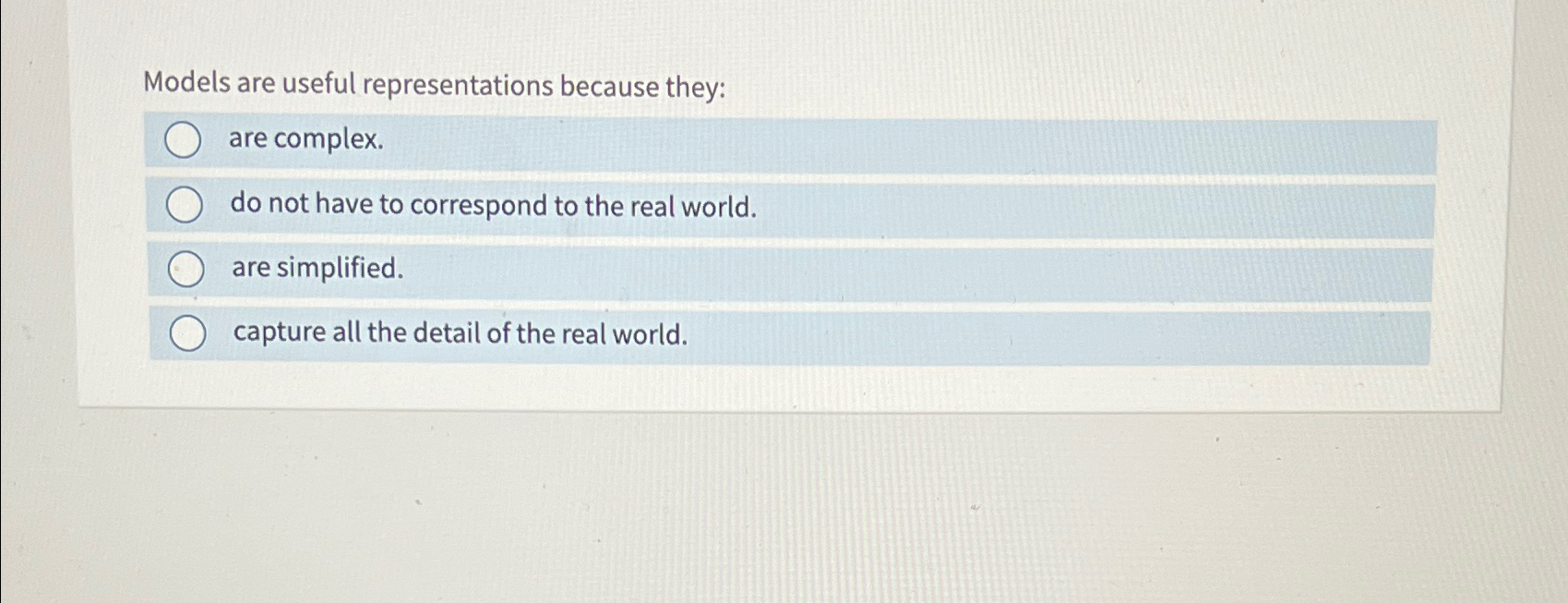 Solved Models are useful representations because they:are | Chegg.com