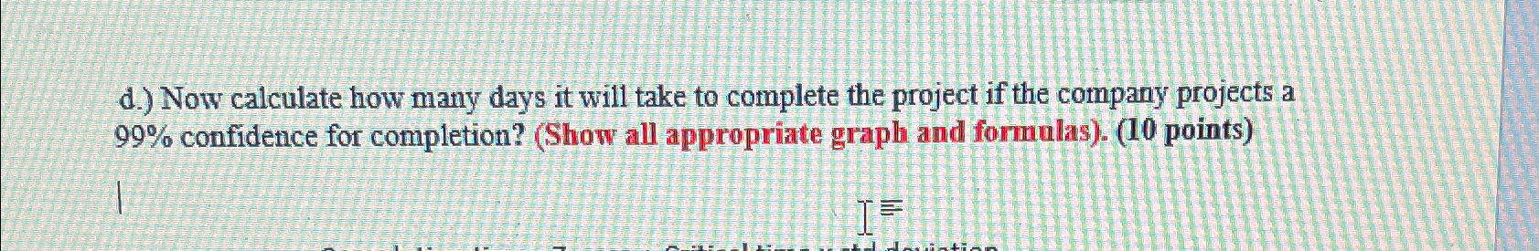 Solved d.) ﻿Now calculate how many days it will take to | Chegg.com