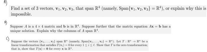 Solved Find a set of 3 vectors, v1,v2,v3, that span R4 | Chegg.com