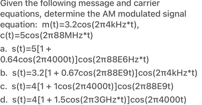 Solved Given the following message and carrier equations, | Chegg.com