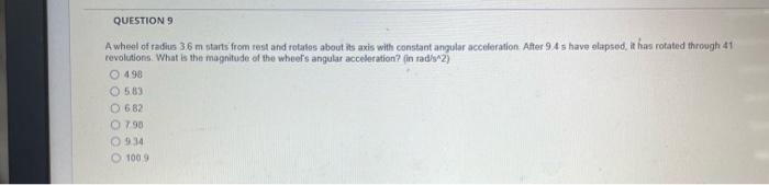 Solved A wheal of radius 3.6 m ntarts from test and rotales | Chegg.com