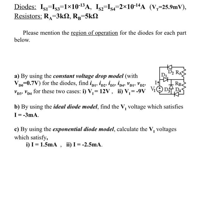 Solved Diodes: IS1=IS3=1×10−13 A,IS2=IS4=2×10−14 | Chegg.com