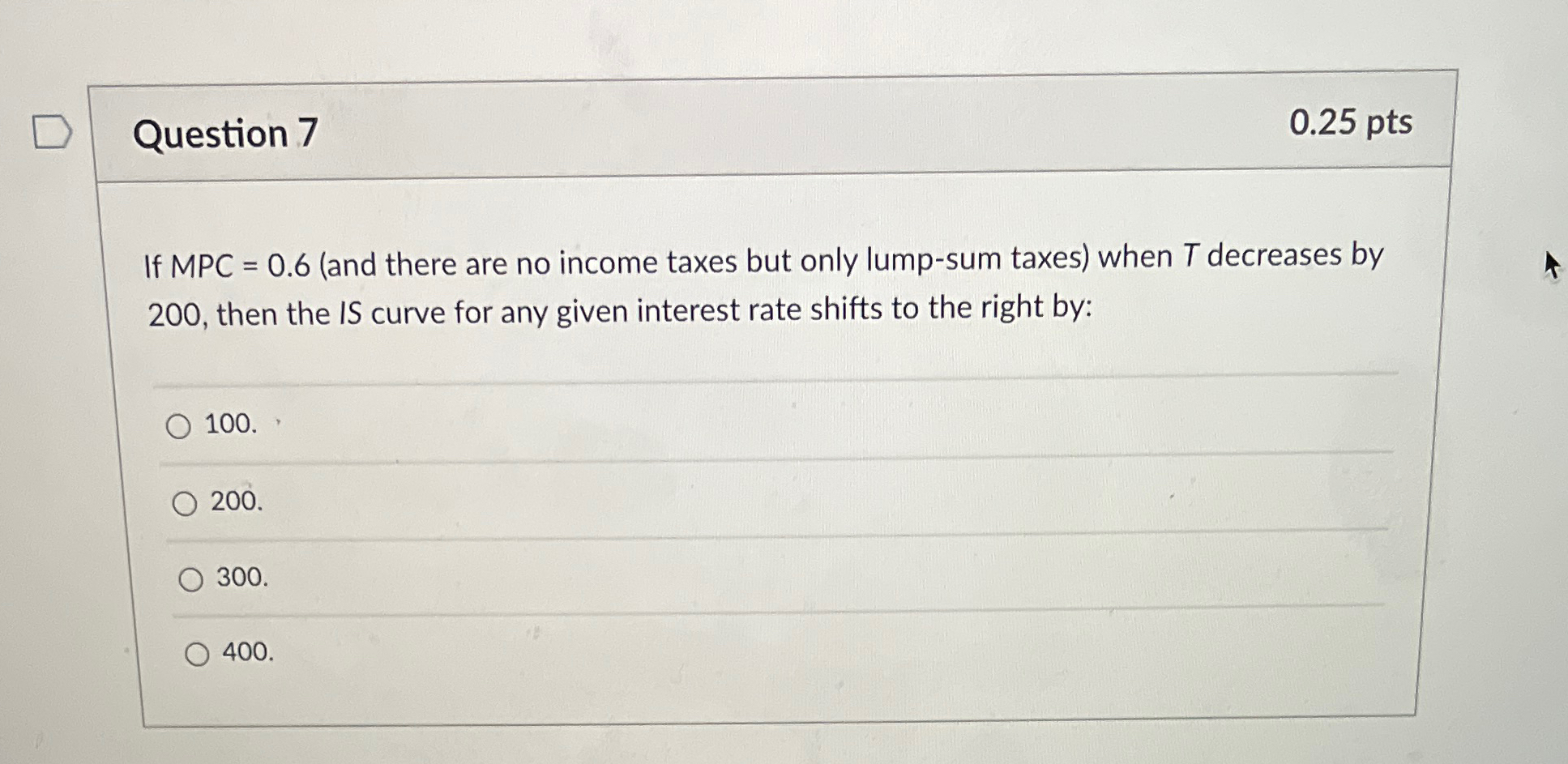 Solved Question 70.25 ﻿ptsIf MPC =0.6 (and there are no | Chegg.com