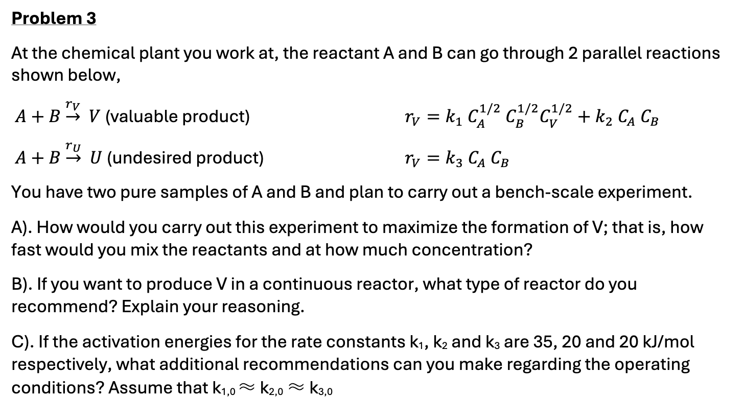 [Solved]: Problem 3 At the chemical plant you work at, the r