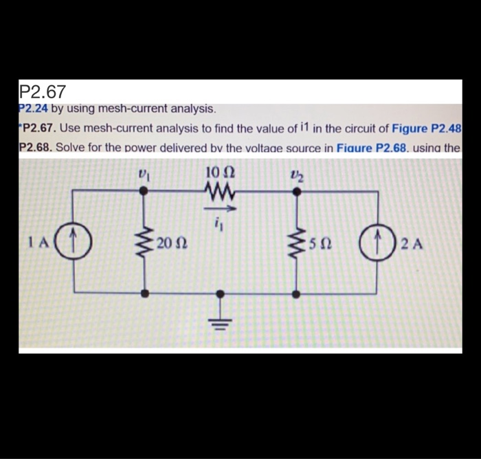 Solved P2.67 52.24 by using mesh-current analysis. P2.67. | Chegg.com