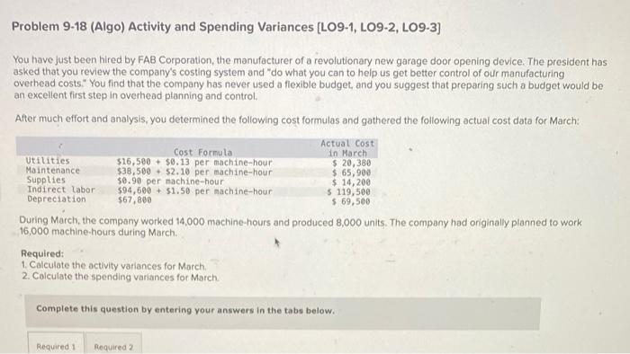Solved Problem 9-18 (Algo) Activity and Spending Variances | Chegg.com