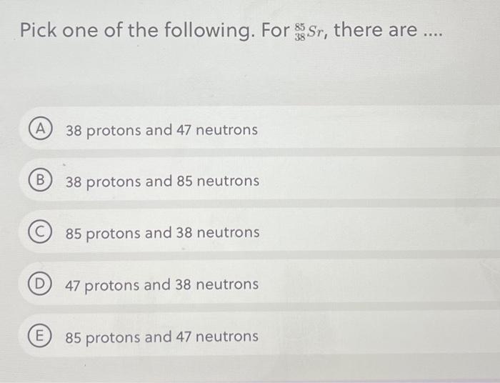 Solved Pick one of the following. For Sr, there are .... A B | Chegg.com