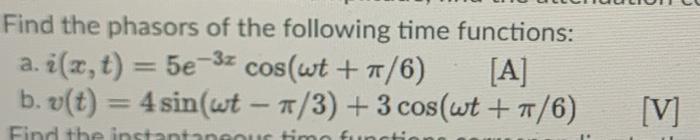Solved Find the phasors of the following time function:a. | Chegg.com