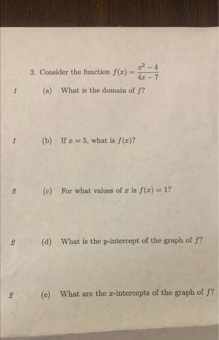 Solved 2² - 4 3. Consider the function f(x) 4x - 7 1 (a) | Chegg.com