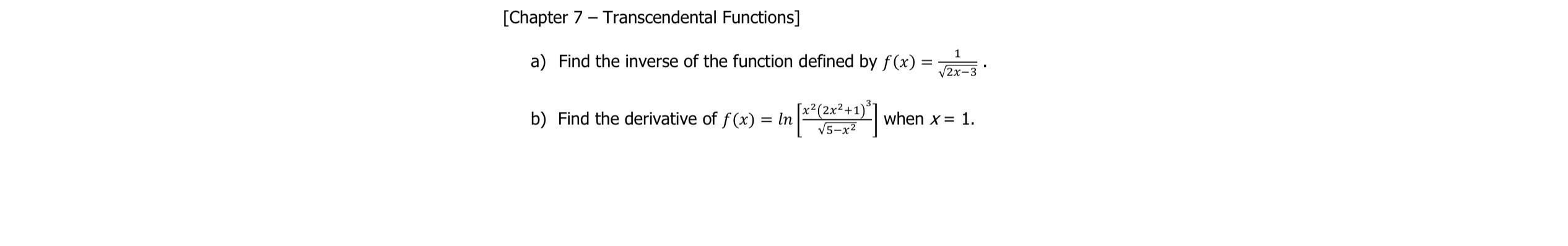 Solved [Chapter 7 - ﻿Transcendental Functions]a) ﻿Find the | Chegg.com