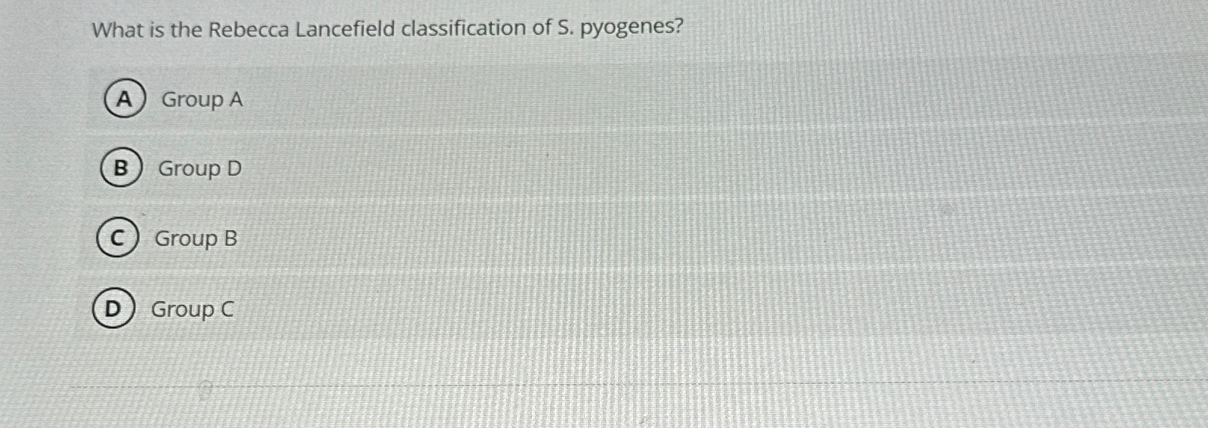 Solved What is the Rebecca Lancefield classification of S. | Chegg.com