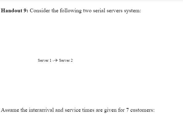 Solved Handout 9: Consider the following two serial servers | Chegg.com