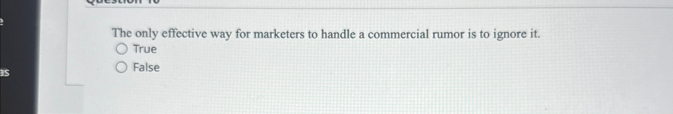 Solved The only effective way for marketers to handle a | Chegg.com