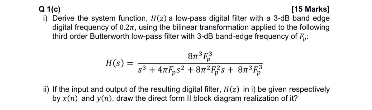 Solved SHOW ALL STEPS AND WORKINGSi) ﻿Derive the system | Chegg.com