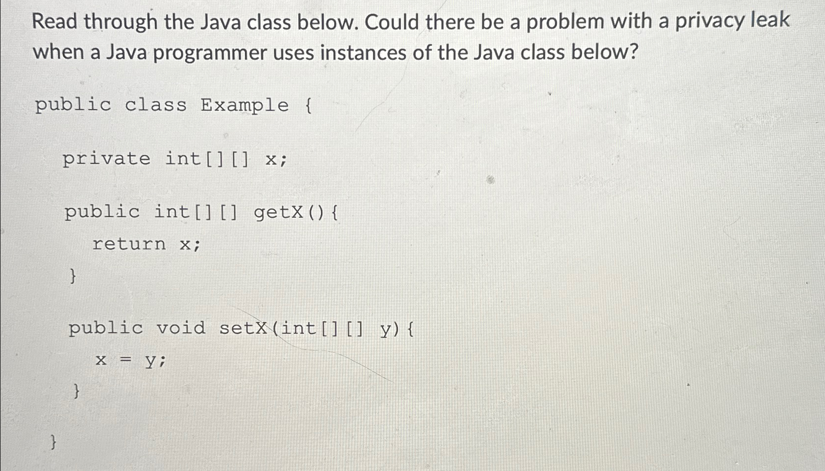 Solved Read through the Java class below. Could there be a | Chegg.com