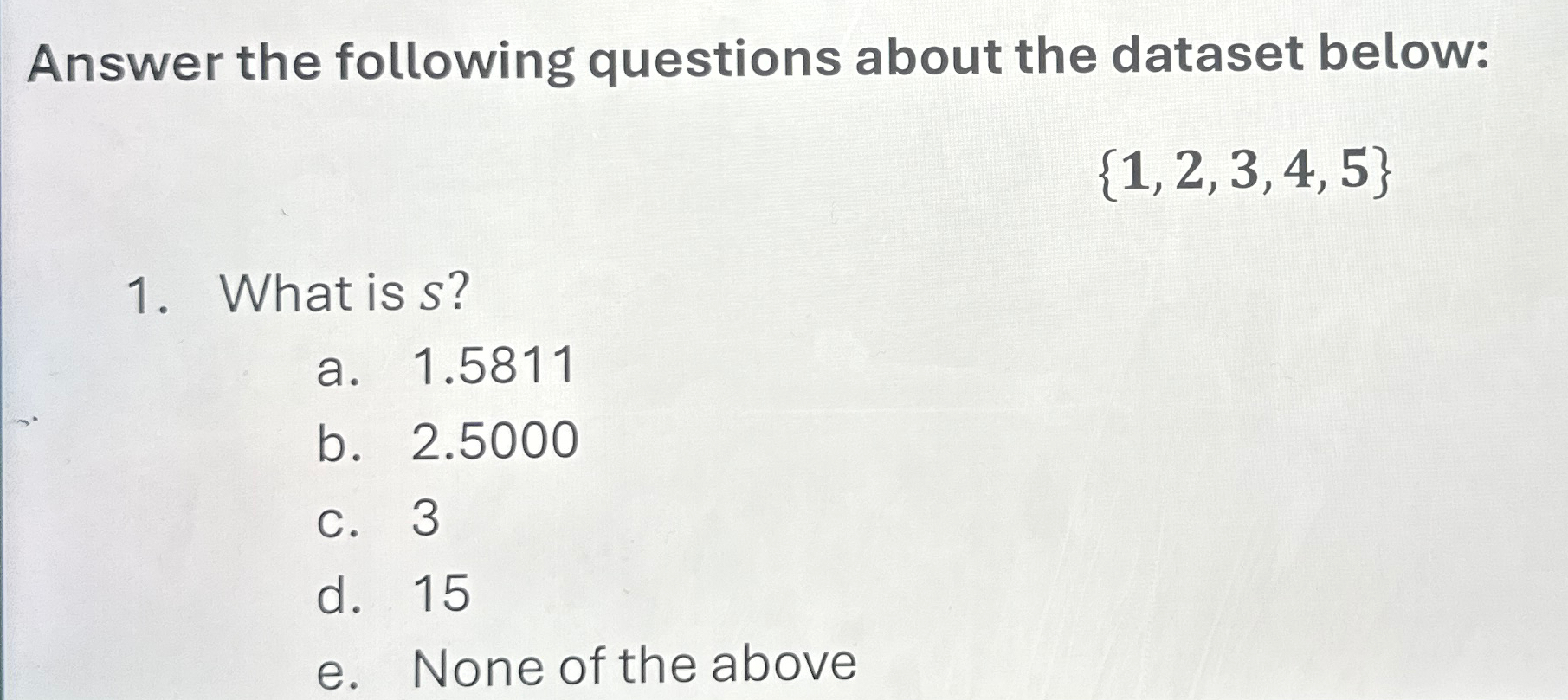 Solved Answer the following questions about the dataset | Chegg.com
