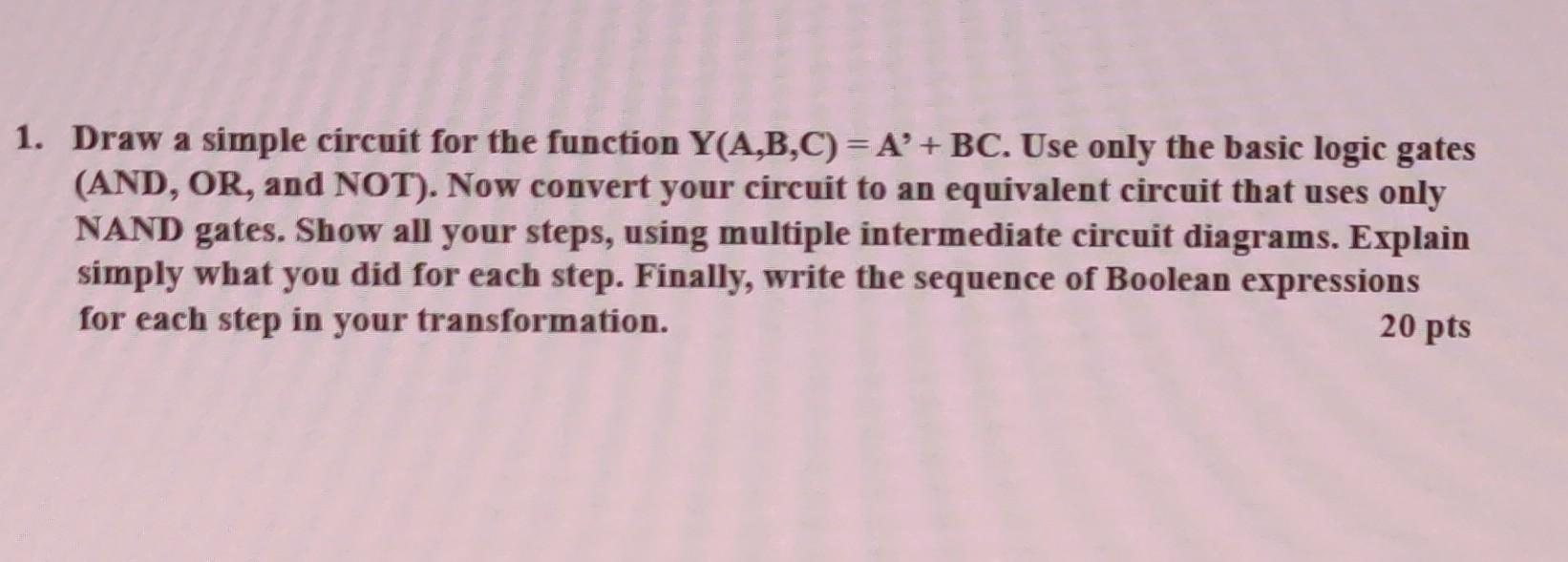 Solved Draw a simple circuit for the function | Chegg.com
