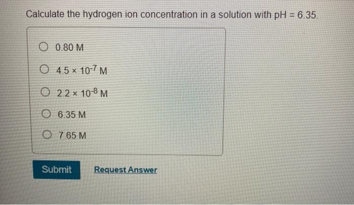 Solved Calculate the hydrogen ion concentration in a | Chegg.com