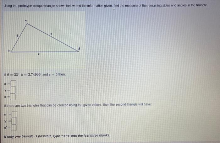 Solved Using the prototype oblique triangle shown below and | Chegg.com