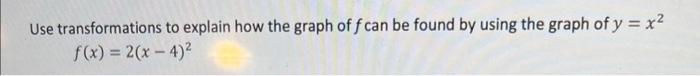 Solved Use transformations to explain how the graph of f can | Chegg.com