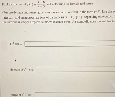 Solved Find the inverse of f(x)=x-6x-5 ﻿and determine its | Chegg.com