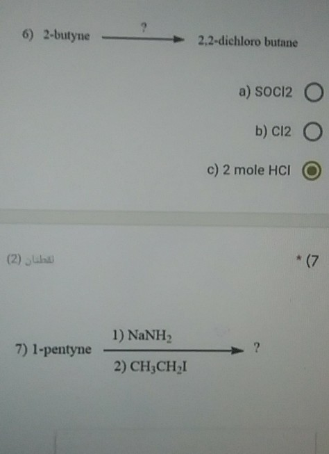 Solved 2 6) 2-butyne 2.2-dichloro butane a) SOCI2 b) C12 O | Chegg.com