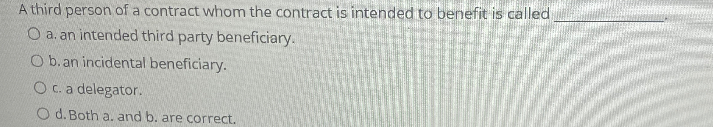 Solved A third person of a contract whom the contract is | Chegg.com