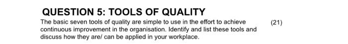 Solved QUESTION 5: TOOLS OF QUALITY The basic seven tools of | Chegg.com