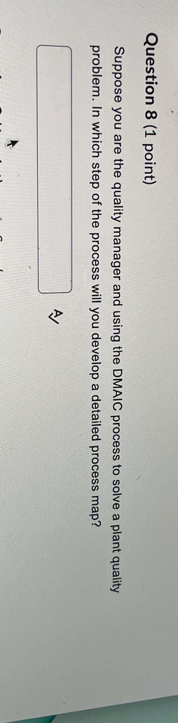 Solved Question 8 (1 ﻿point)Suppose you are the quality | Chegg.com