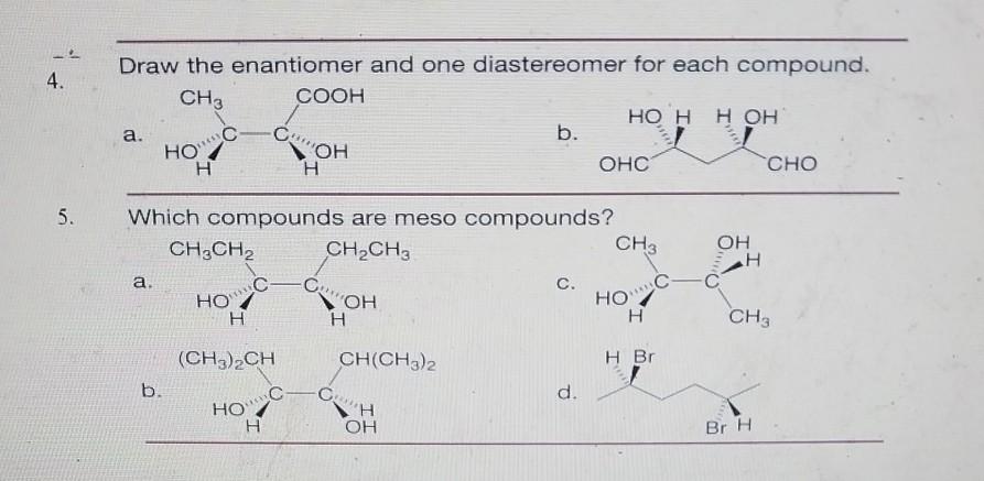 Solved Draw the enantiomer and one diastereomer for each | Chegg.com