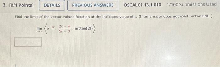 Solved Find the limit of the vector-valued function at the | Chegg.com