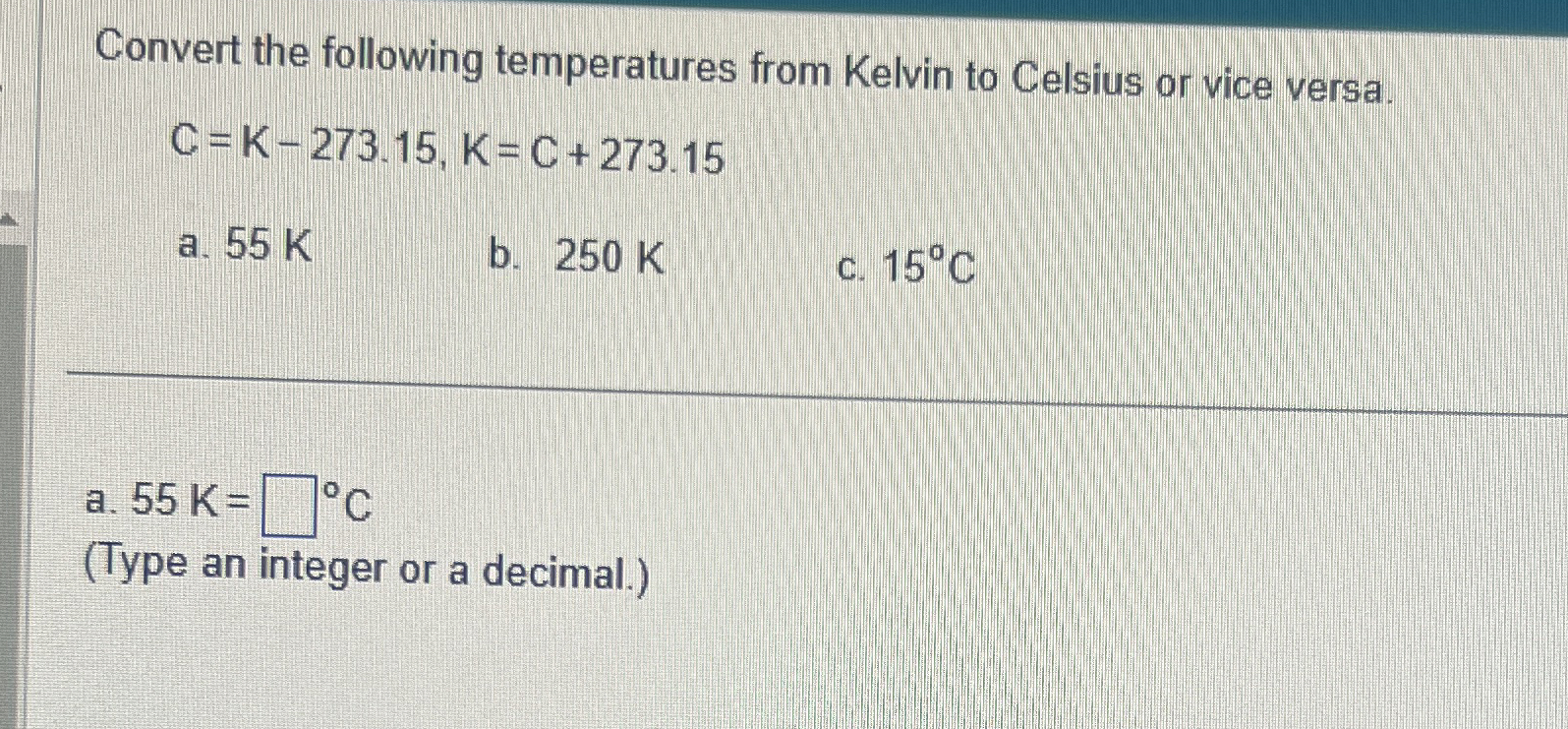 Solved Convert the following temperatures from Kelvin to | Chegg.com