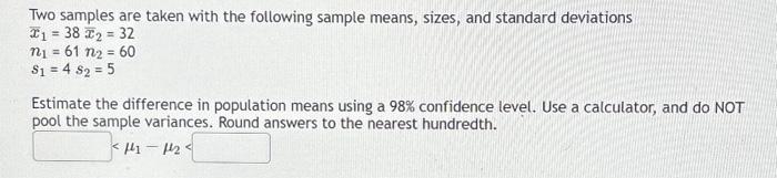 Solved Two samples are taken with the following sample | Chegg.com