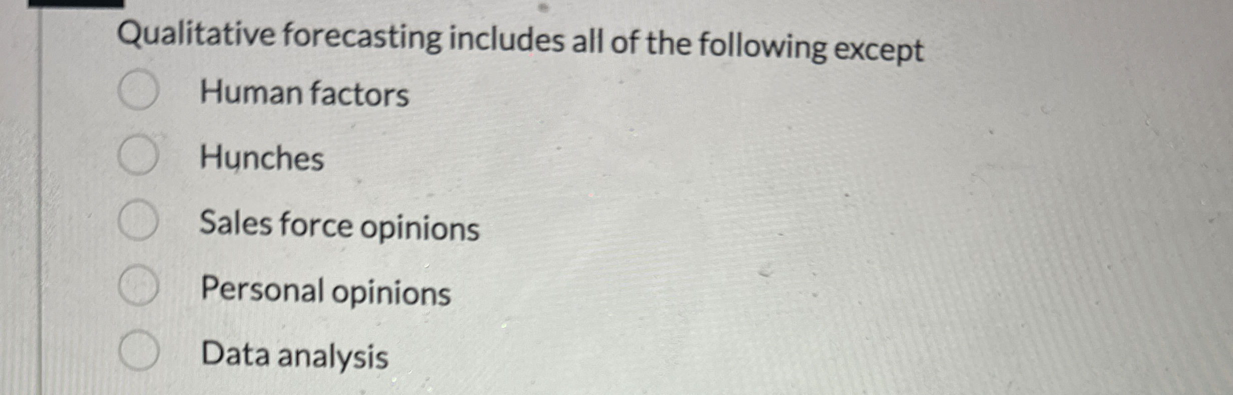 Solved Qualitative forecasting includes all of the following | Chegg.com