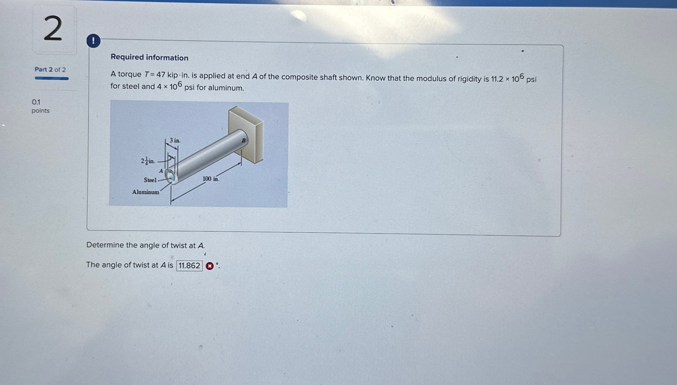 Solved !Required informationPart 2 of 2A torque T=47kip. | Chegg.com Solved !Required informationPart 2 of 2A torque T=47kip. | Chegg.com