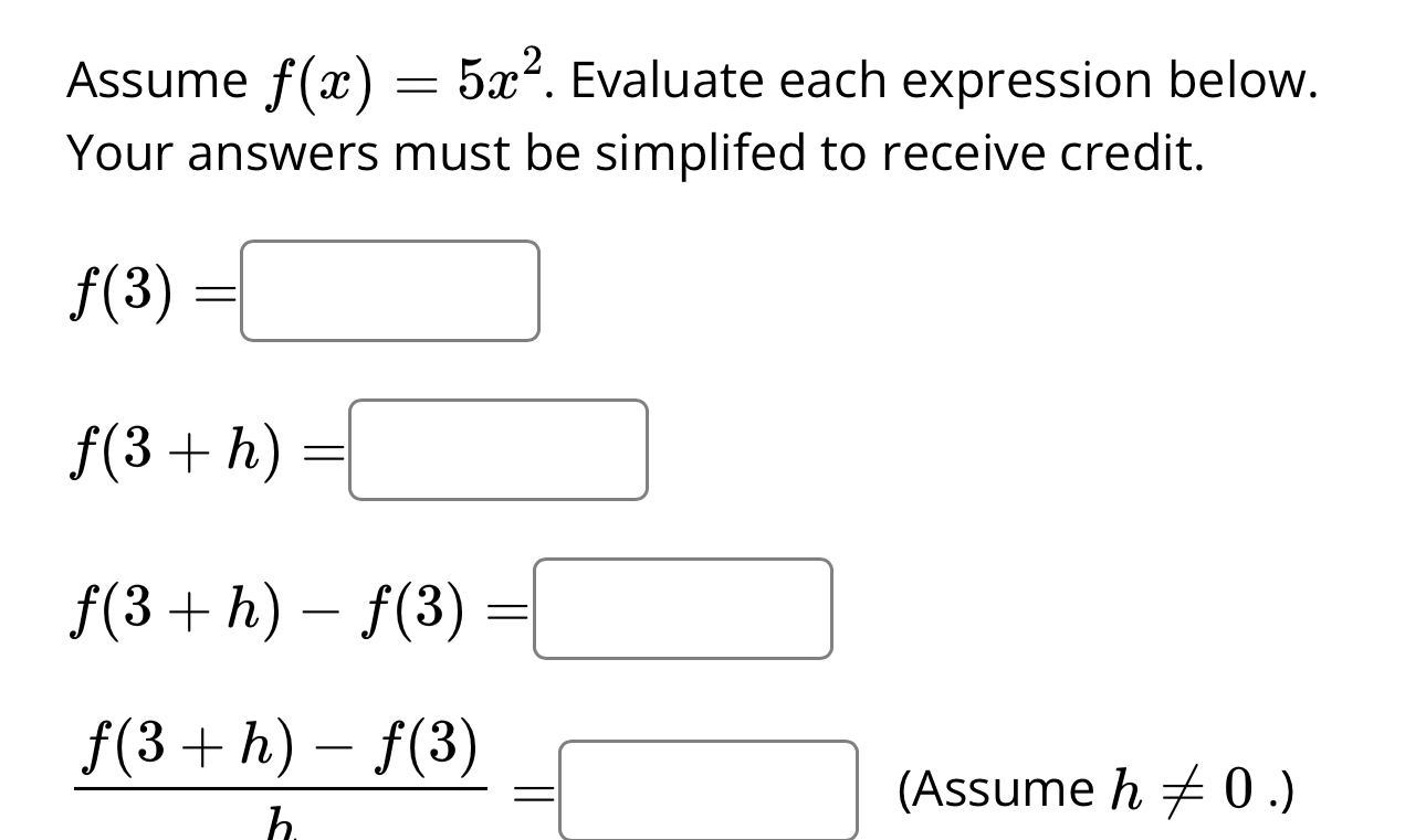 Solved Assume f(x)=5x2. ﻿Evaluate each expression below. | Chegg.com