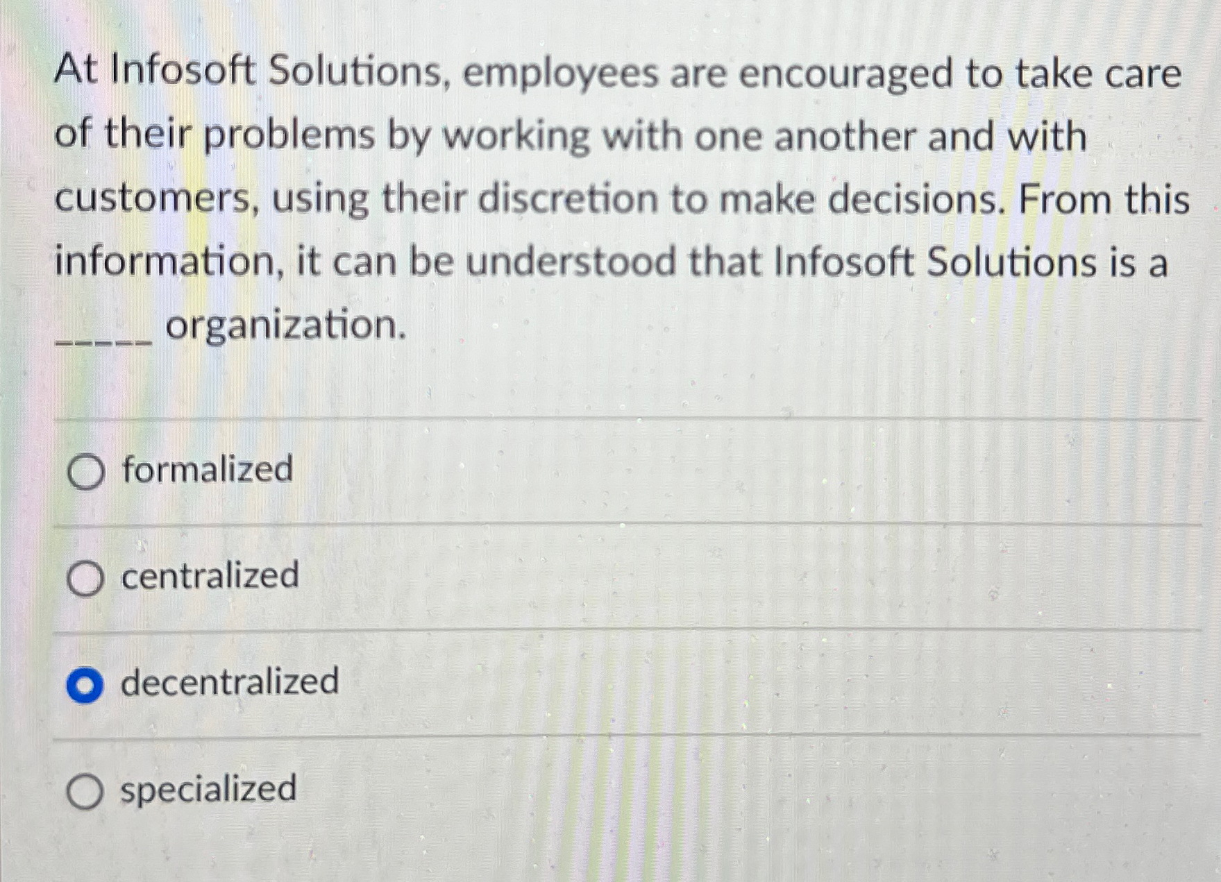 Solved At Infosoft Solutions, employees are encouraged to | Chegg.com