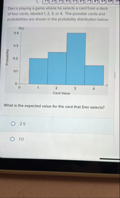 Solved 1234567891011Dan is playing a game where he selects | Chegg.com