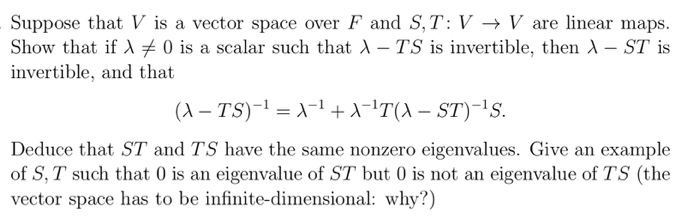 Solved Suppose that V is a vector space over F and S,T: V + | Chegg.com