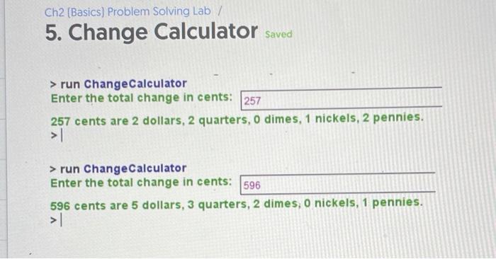 Solved Ch2 (Basics) Problem Solving Lab / 5. Change | Chegg.com