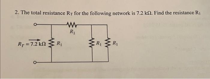 Solved 2. The total resistance RT for the following network | Chegg.com